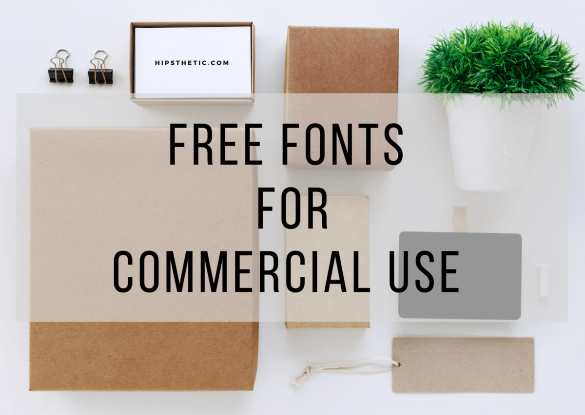 Free Fonts For Commercial Use - Hipsthetic
