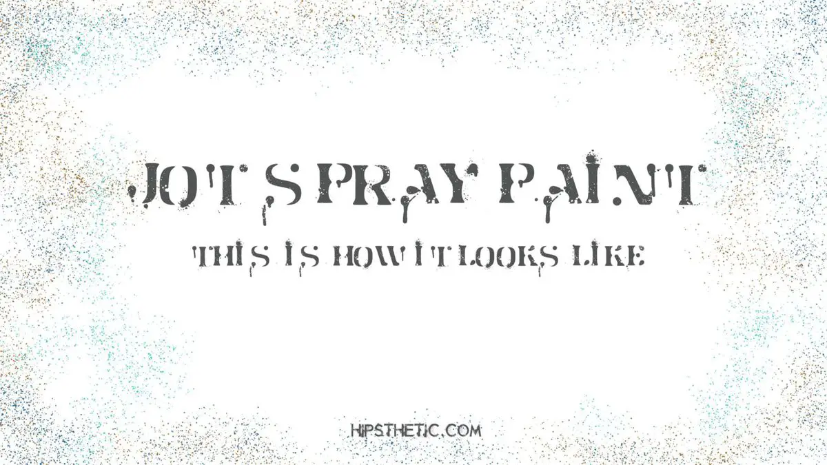 Spray Paint Fonts - Free to Use - Hipsthetic